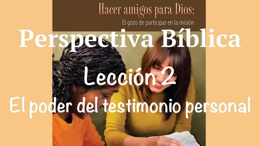 Lección 2 | El poder del testimonio personal | Escuela Sabática ...