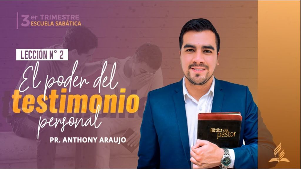 Lección 2 | El poder del testimonio personal | Escuela Sabática Pr ...